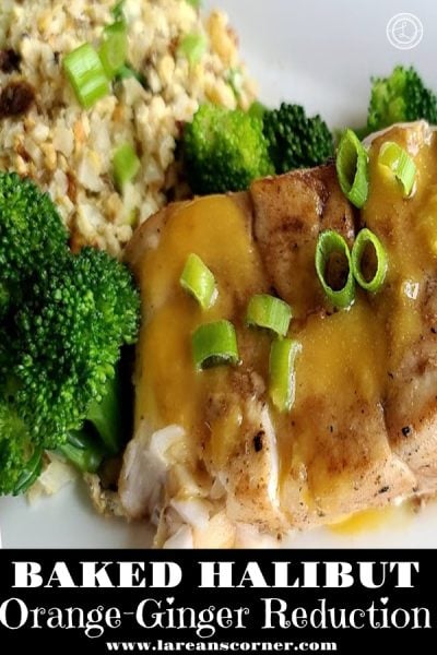 Baked Halibut Orange-Ginger Reduction Recipe tender with a glaze